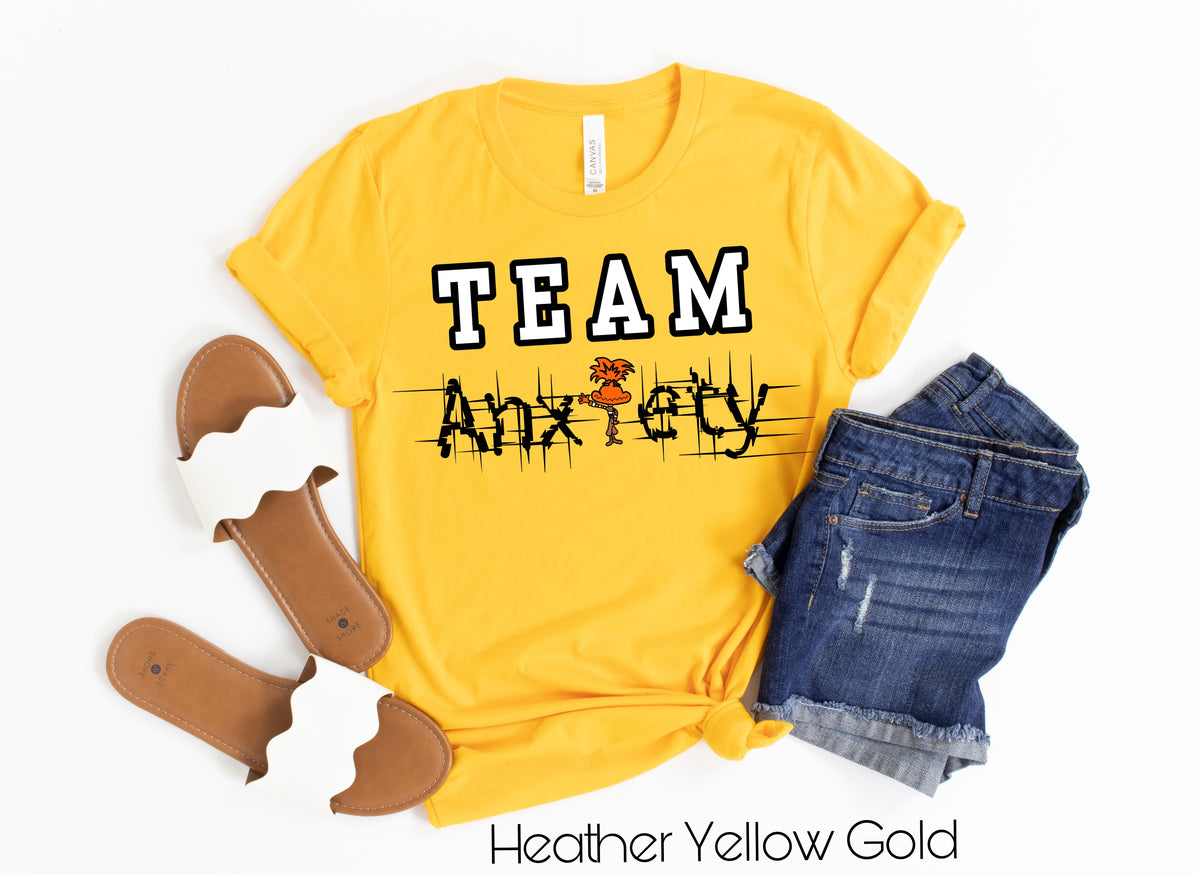 Team Anxiety – OnceUponaTeeShirt